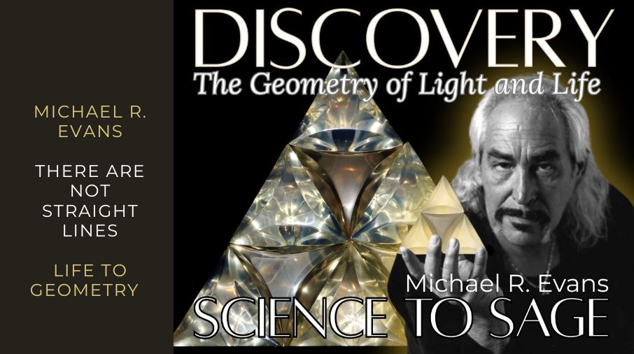 The Geometry of Light and Life with Michael R Evans - Science to Sage ...